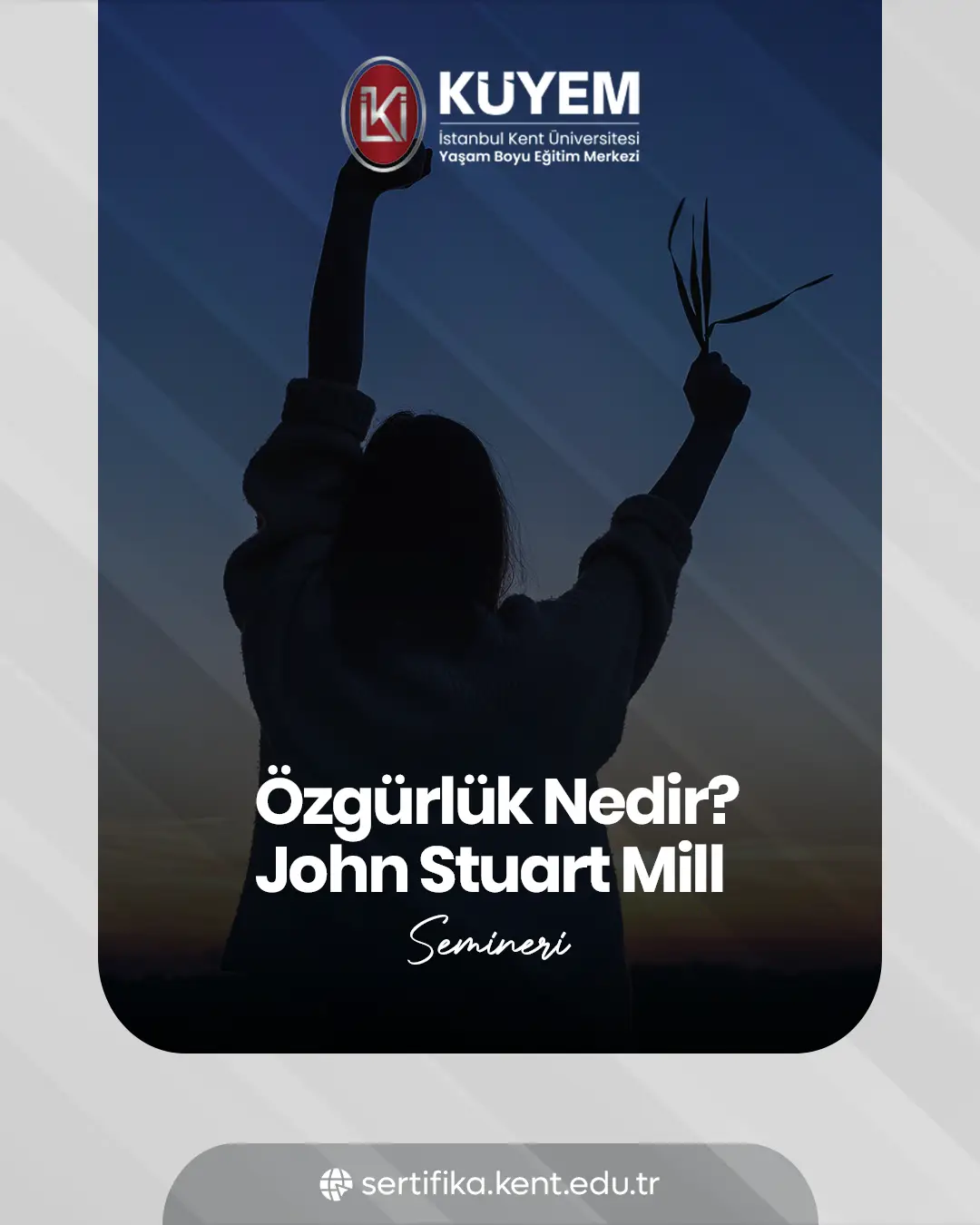 Özgürlük Nedir? John Stuart Mill Semineri