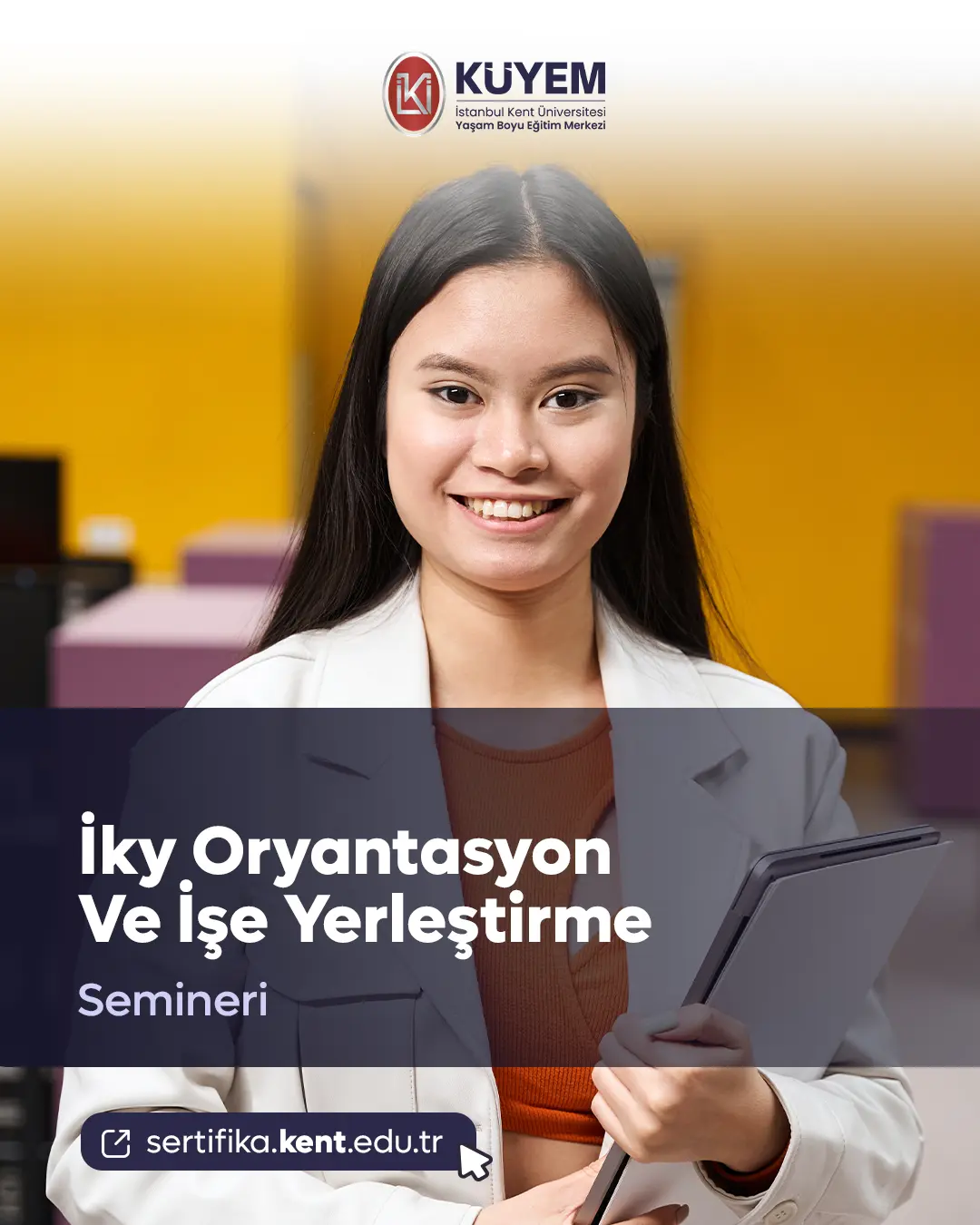 İky Oryantasyon Ve İşe Yerleştirme Semineri